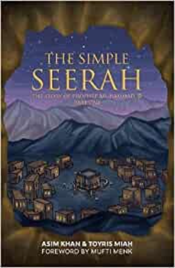 The Simple Seerah The Story of the Prophet Muhammad ﷺ Part 1 ...